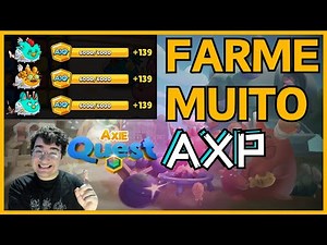 Axie Quest - The Ultimate Guide to Farming AXP!