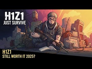 H1Z1, Still Worth It 2025?