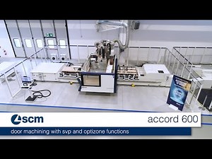 scm accord 600 - door machining with svp and optizone functions