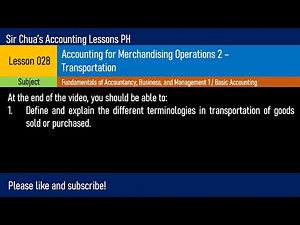 Lesson 028 - Accounting for Merchandising Operations 2: Transportation