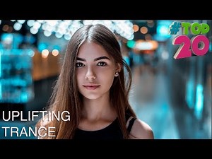 ♫ Emotional Uplifting & Vocal Trance Year Mix 2019