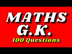 100 Maths GK Questions with Answers