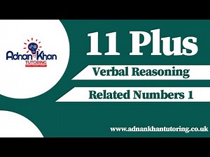 11 Plus Verbal Reasoning - Related Numbers 1