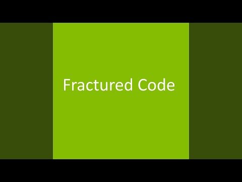 Fractured Code