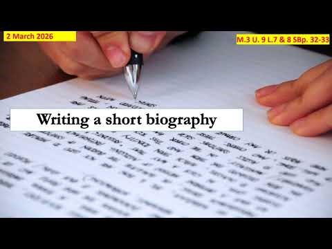 Grade 12 Unit 9 Lesson 8 Writing a biography