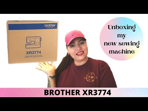 UNBOXING MY NEW SEWING MACHINE | BROTHER XR3774