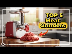 TOP 5 Best Electric Meat Grinders 2026 | Grind Your Own Meat for the Freshest Burgers and Sausages