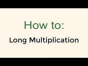 How to do long multiplication