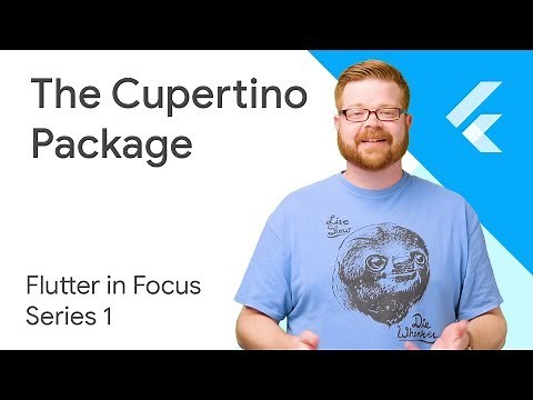 Flutter’s Cupertino Package for iOS devs - Flutter In Focus
