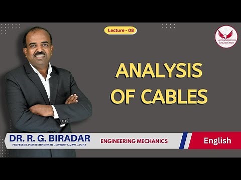 Analysis of Cables By Dr. R G Biradar | Engineering Mechanics | Lecture 08 #labtech