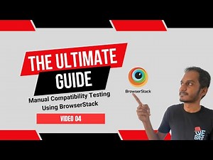 The Ultimate Guide to Manual Compatibility Testing Using BrowserStack