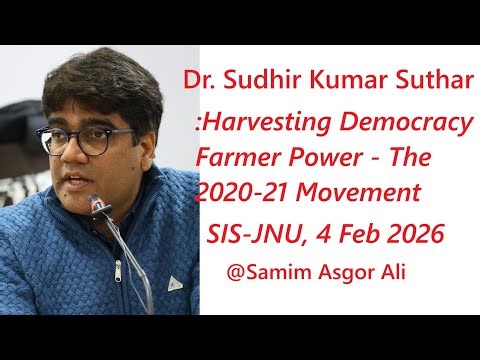 Dr. Sudhir Kumar Suthar | Harvesting Democracy | Farmer Power - The 2020-21 Movement
