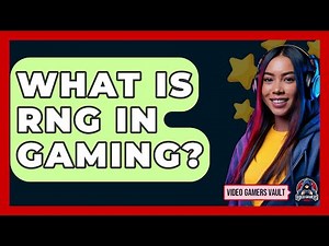 What Is RNG In Gaming? - Video Gamers Vault