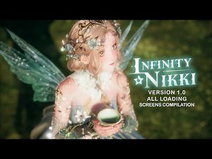 Infinity Nikki Version 1.0 All Loading Screens Openings 1 to 12 compilation