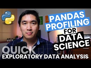 Pandas Profiling for Data Science (Quick and Easy Exploratory Data Analysis)