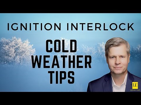 IGNITION INTERLOCK | WINTER TIPS and TRICKS to Avoid Problems