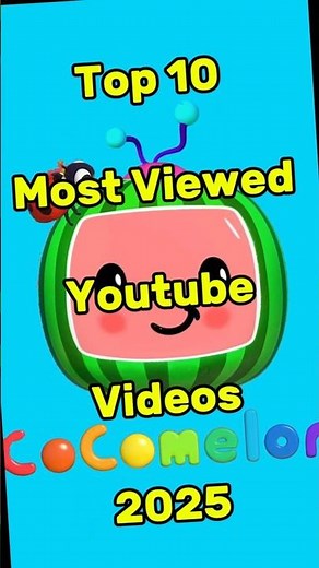 Billions of Views: The 10 Most-Watched YouTube Videos of All Time (2025 Update) #shorts