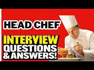 Head Chef Interview Questions and Expert Answers!