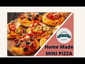 Quick Mini Pizza| Super Easy PIZZA | The Best Mini Pizza Recipe (With Homemade Pizza Dough)