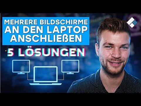 2 Monitore an den Laptop anschließen - 5 Lösungen für externe Bildschirme