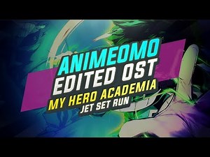 ★5★ My Hero Academia S2 - Jet Set Run (Edited)