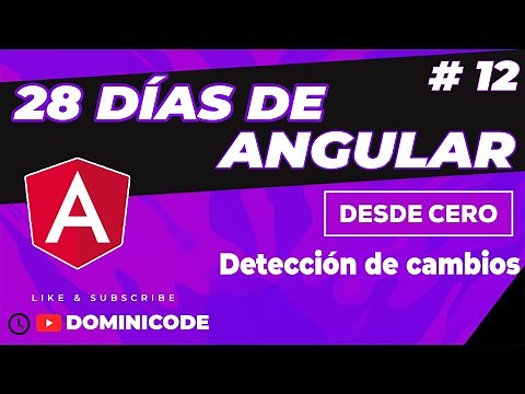 Mecanismo de detección de cambio Angular (Change Detection) - 28 Días Angular #12