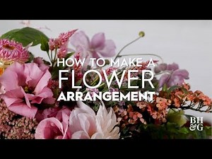 How to Make a Flower Arrangement | Made By Me Garden | Better Homes & Gardens