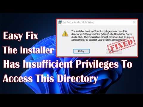 The Installer has insufficient privileges to access this directory in Win11/10/8/7 - Fix Error ✅
