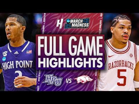 High Point vs Arkansas - FULL GAME HIGHLIGHTS 🔥 Second Round | NCAA March Madness 2026