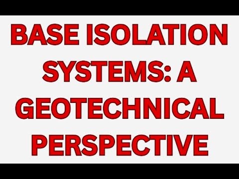 Base Isolation Systems A Geotechnical Perspective