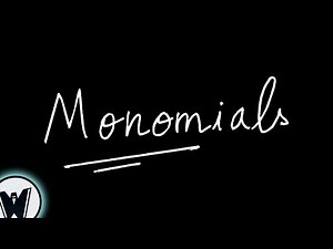 Monomials (Part 1): A quick view on Monomials!
