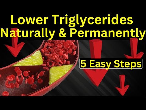 Mastering Your Triglycerides: Triglycerides and How to Lower Them. 5 Natural Easy Steps
