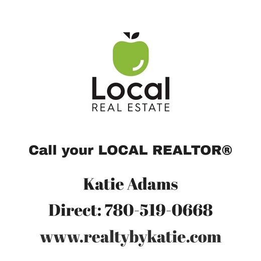 Have real estate questions? Thinking of buying or selling? Call me 📞780-519-0668 for your free property valuation, or to start seeing properties now🏡 ~ Your LOCAL Realtor® Katie Adams - LOCAL Real Estate 🍏 📞Text/call anytime 780-519-0668 WWW.REALTYBYKATIE.COM | Local Real Estate