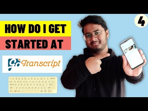 How Do I Get Started At Gotranscript Step By Step Guide Pass Gotranscript Test