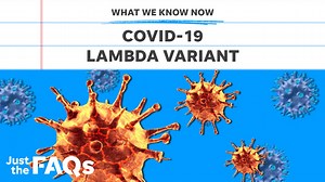 Lambda variant: What you need to know about the newest COVID strain
