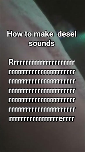 how to make desel sounds