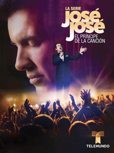 José José: La Historia del Príncipe de la Canción