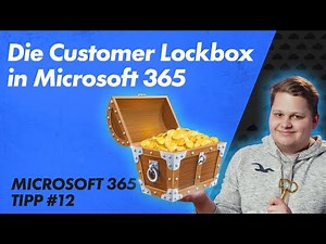 Die Customer Lockbox in Microsoft 365 – Microsoft 365 Tipps 12