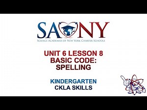 Kindergarten CKLA Skills - Unit 6 Lesson 8 Basic Code: Spelling
