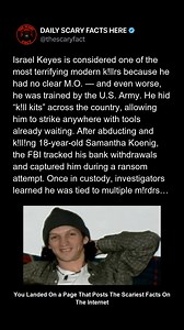 199K views · 356 reactions | Israel Keyes is considered one of the...