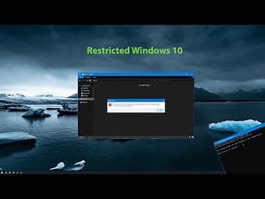 Restricted Windows 10