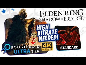Elden Ring SHADOW of the ERDTREE on BOOSTEROID | Standard & ULTRA 4K Tiers