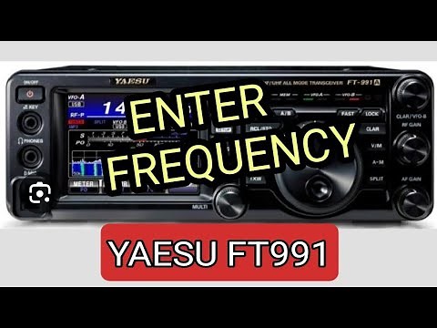 YAESU FT991A - ENTER FREQUENCY MANUAL METHOD & SAVE MEMORY CHANNEL , SET REPEATER