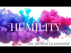 H is for Humility | The Heart of True Leadership | Your Leadership Legacy
