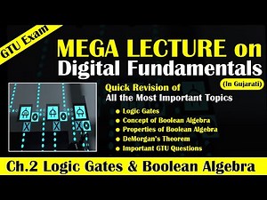Mega Lecture on Logic Gates & Boolean Algebra | Quick Revision of Digital Fundamentals GTU