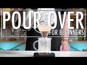 Pour Over Coffee for Beginners | Pour Over 101