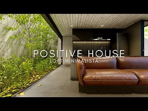 LOFT INDUSTRIAL DE 40m² MINIMALISTA - POSITIVE HOUSE