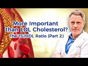 Triglyceride/HDL Ratio - A Better CV Risk Predictor than LDL? (Part 2)