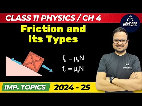Friction & Types of Friction | Class 11 Physics Chapter 4 | Laws of Motion | CBSE Final Exams 2025