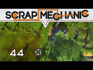 SCRAP MECHANIC ★ 44 Der kocht auch nur mit Wasser ★ Let's Play Deutsch / German Gameplay